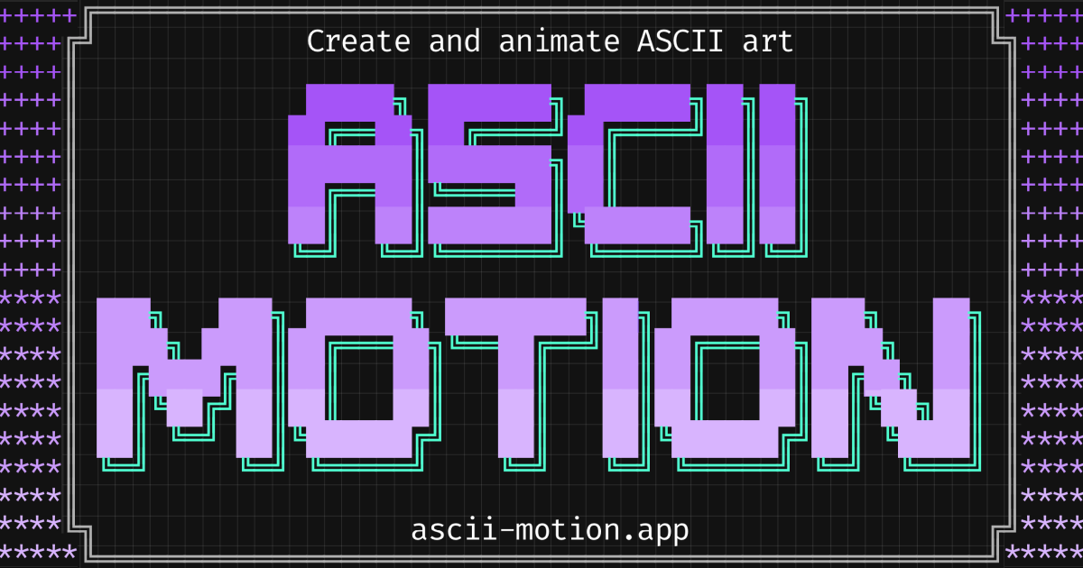 ASCII Motion - Create ASCII Art Animations in the browser